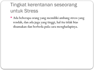 Presentasi penyuluhan Stress Management ppt | PPTX