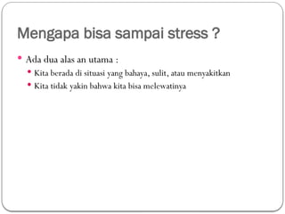 Presentasi penyuluhan Stress Management ppt | PPTX