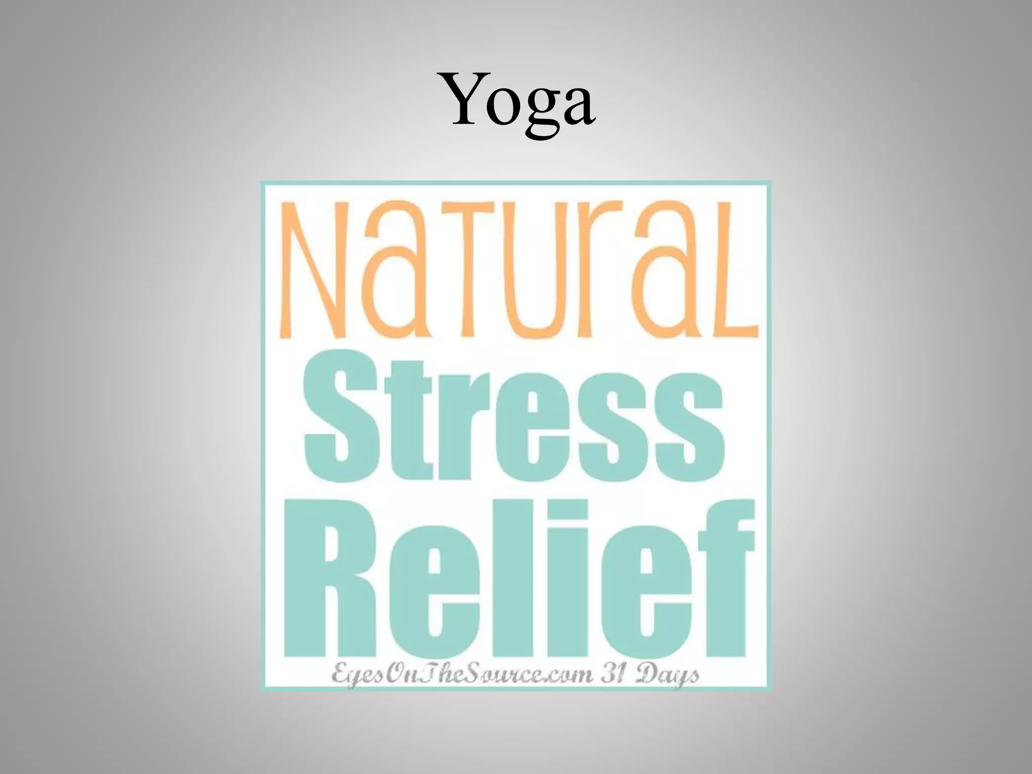 Stress management through yoga | PPTX