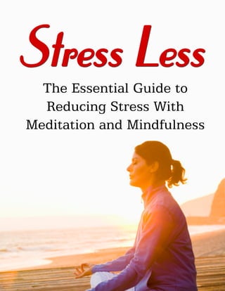 Reducing Stress With Meditation and Mindfulness | PDF