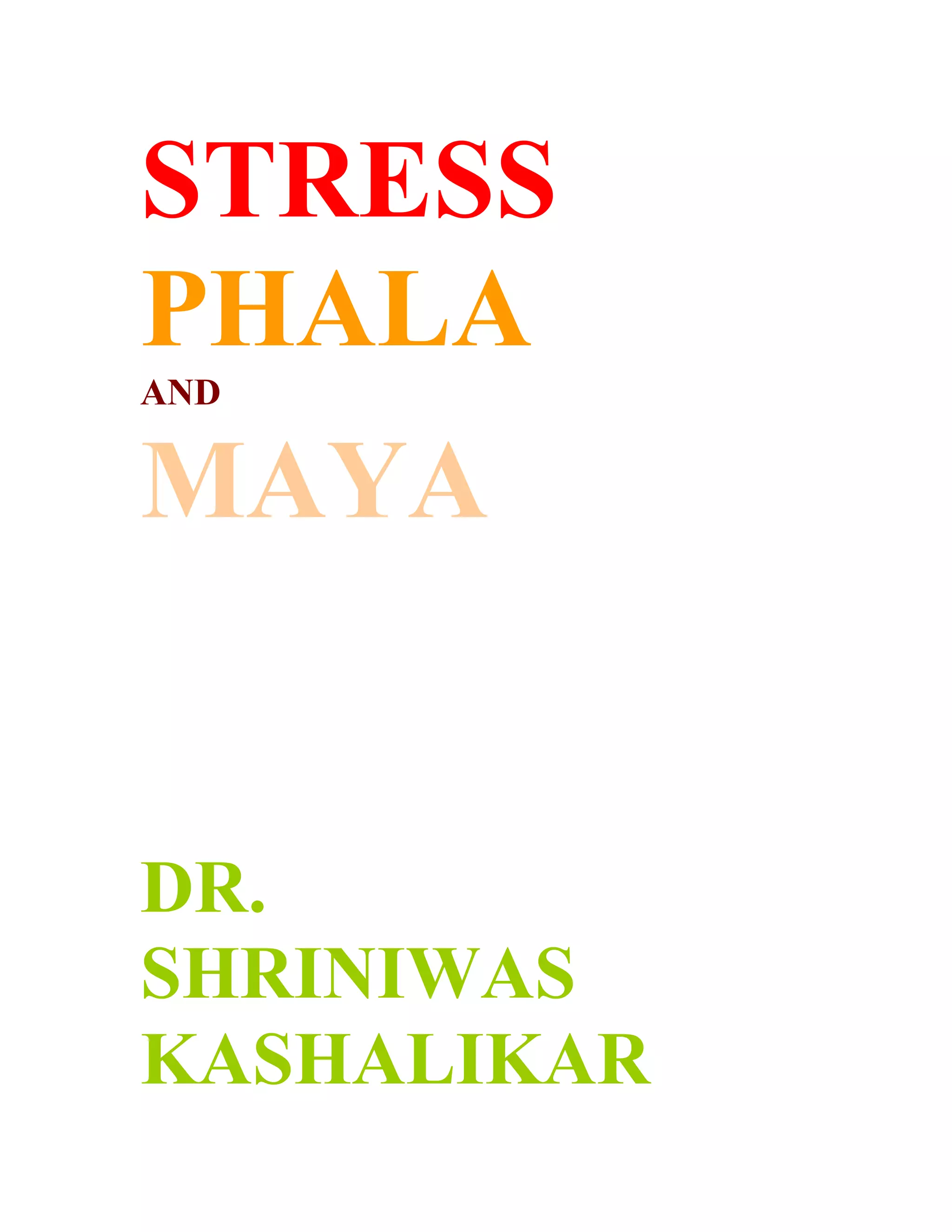 Stress phala and maya dr. shriniwas janardan kashalikar | PDF