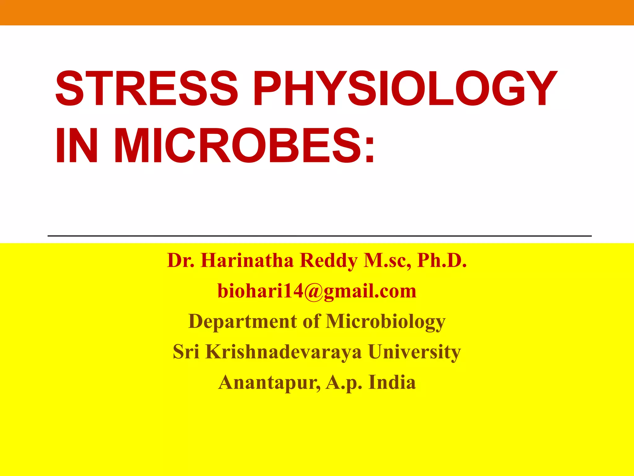 Stress physiology and extremophiles in microbes | PPTX