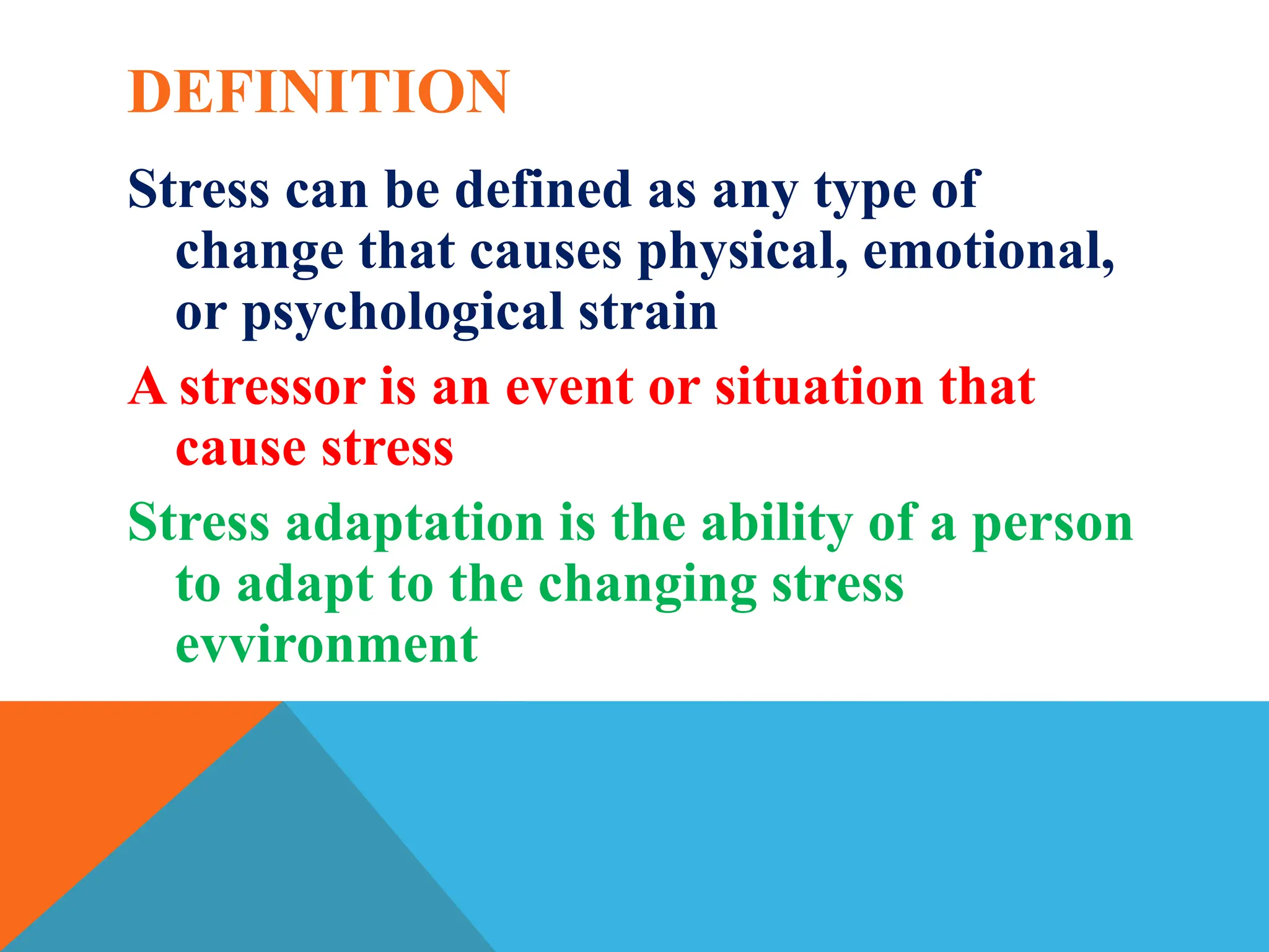 STRESS, STRESSORS AND ADAPTATIONPPT.pptx