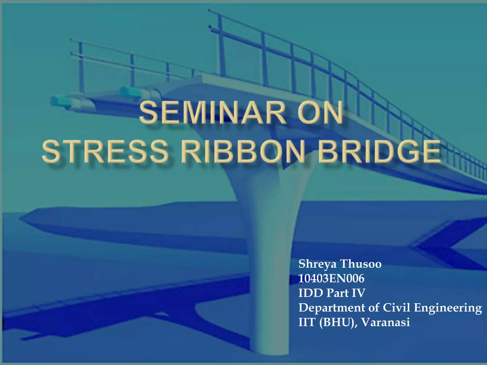 Stress ribbon bridge | PPTX