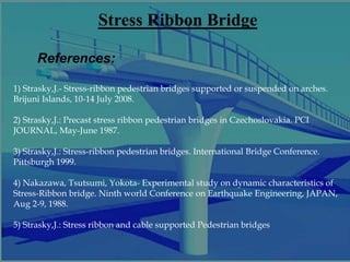 Stress ribbon bridge | PPTX