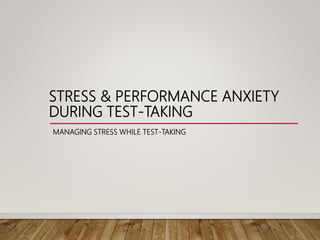 STRESS and Performance Anxiety During Test-Taking | PPTX