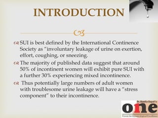 Stress urinary incontinence dr. kawita bapat | PPTX