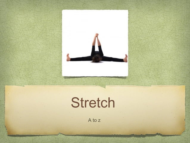 Stretch | PPT