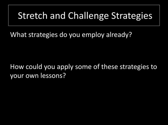 Stretch and challenge cpd | PPTX