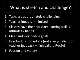 Stretch and challenge cpd | PPTX