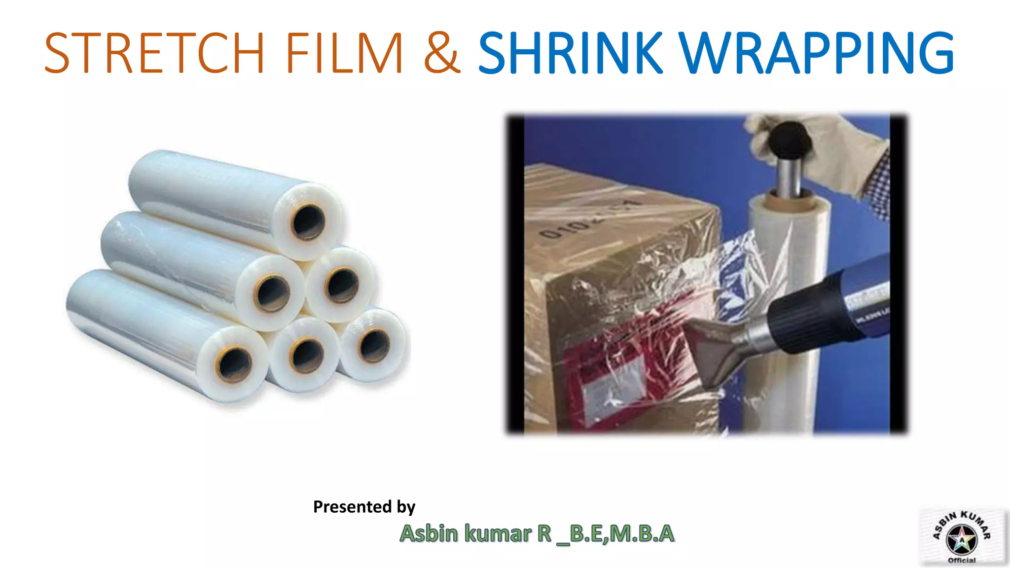 STRETCH & SHRINK WRAPPING FULL DETAILS | PPTX