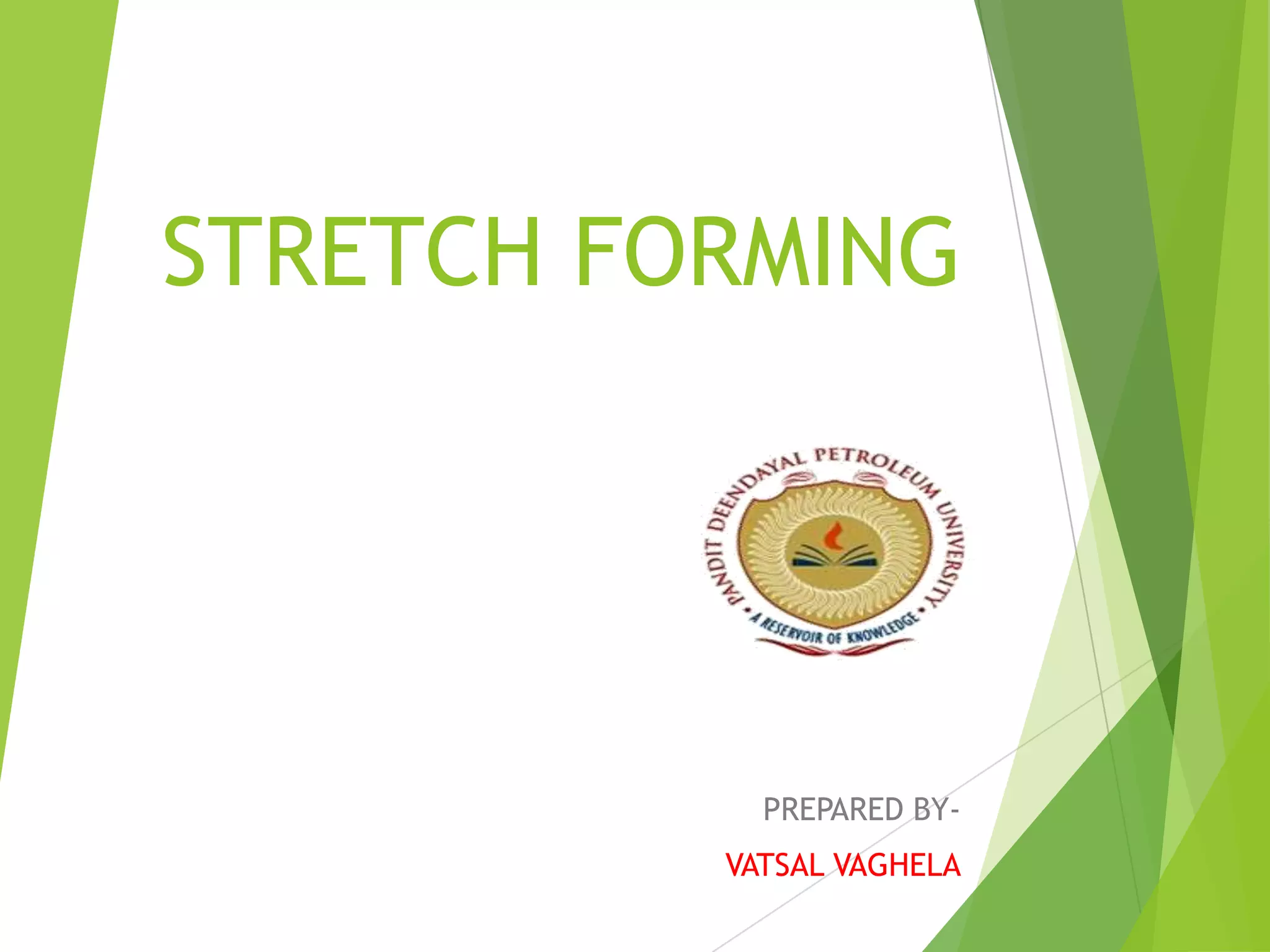Stretch forming | PPTX