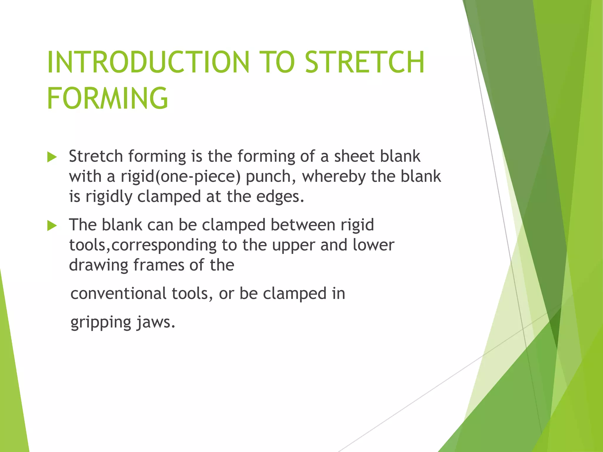 Stretch forming | PPTX