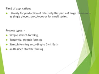 Stretch forming | PPTX