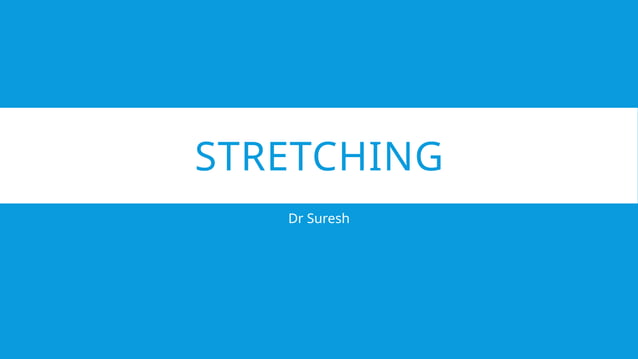 ! Physical Therapy Muscle STRETCHING 2.pptx