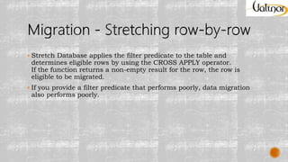 SQL Server 2016 - Stretch DB | PPTX | Databases | Computer Software and ...