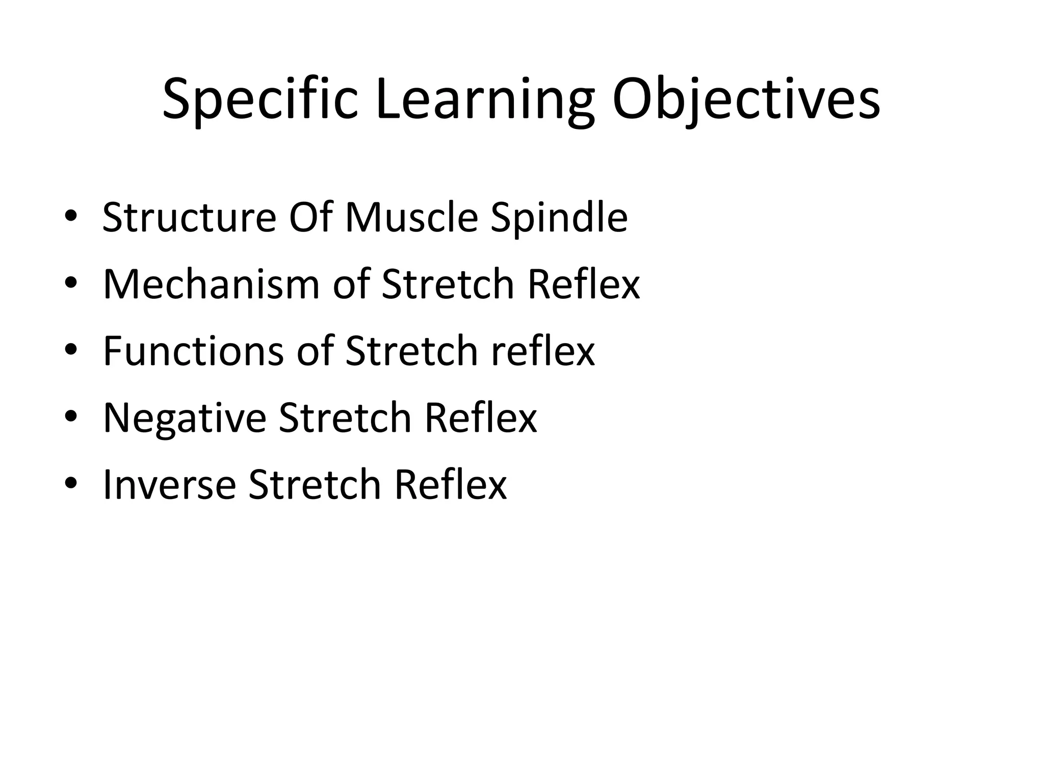 Stretch reflex 1 Internal ear 1 by P.R.Desai Prof & HOD Physiology ...