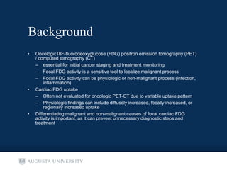 Non-malignant cardiac findings on FDG PET CT | PPTX