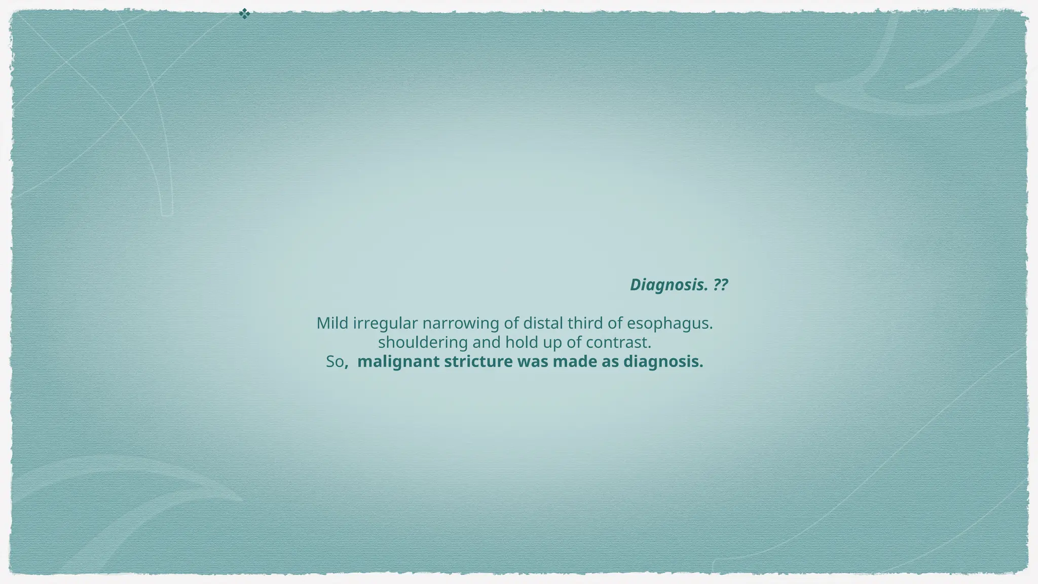 Radiographic imaging of esophageal strictures.pptx