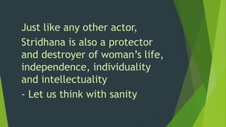 Stridhan | PPTX