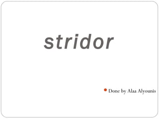 Stridor | PPT