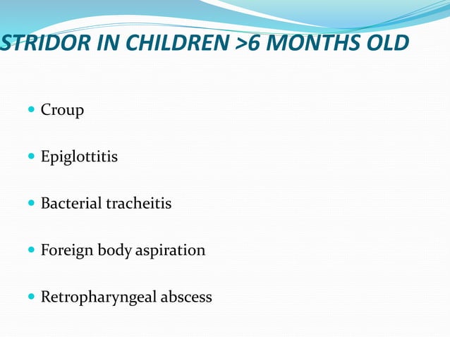 Stridor and drooling in infants and children | PPTX | Lung and ...
