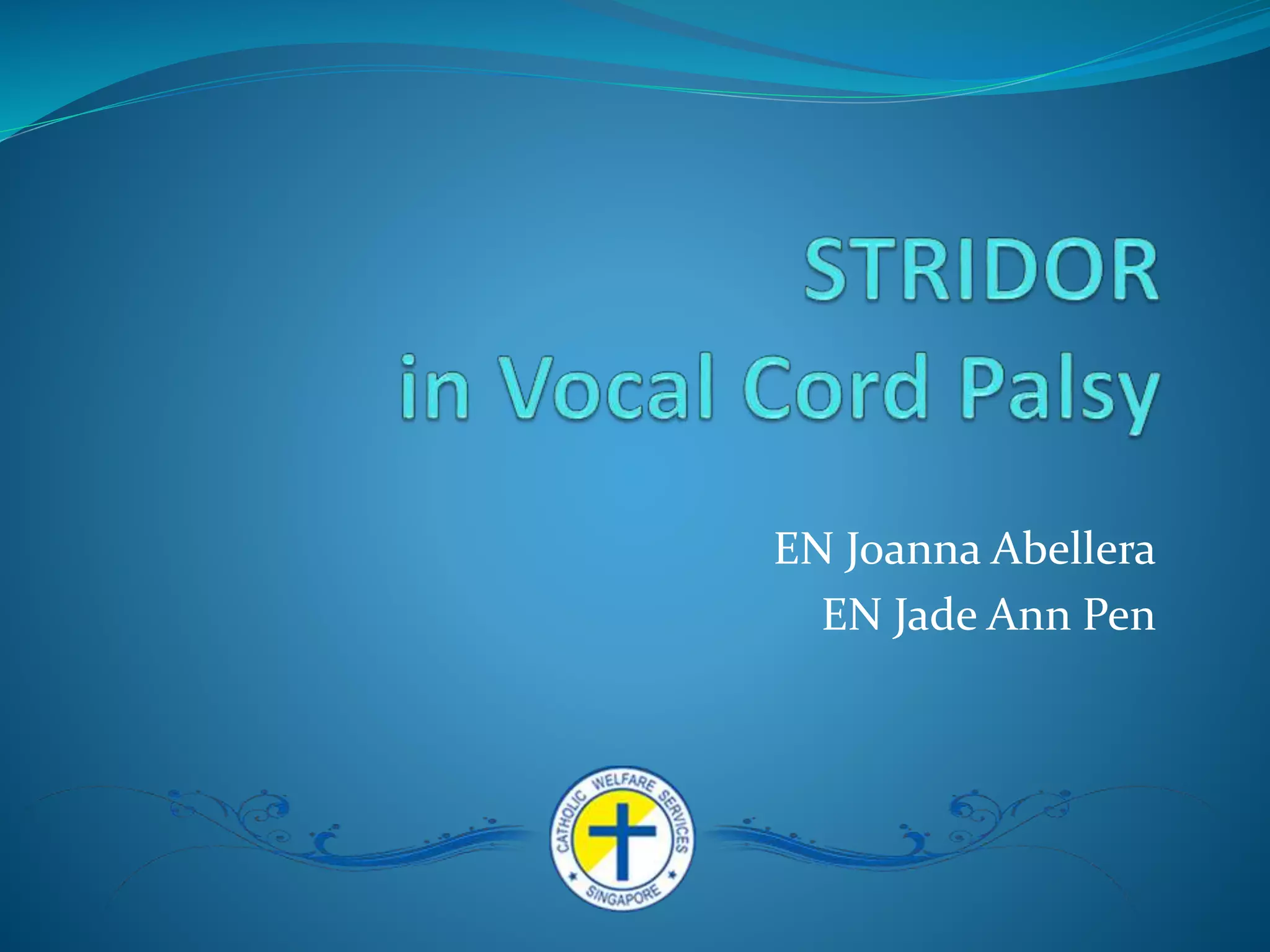 Stridor In Vocal Cord Palsy | PPTX