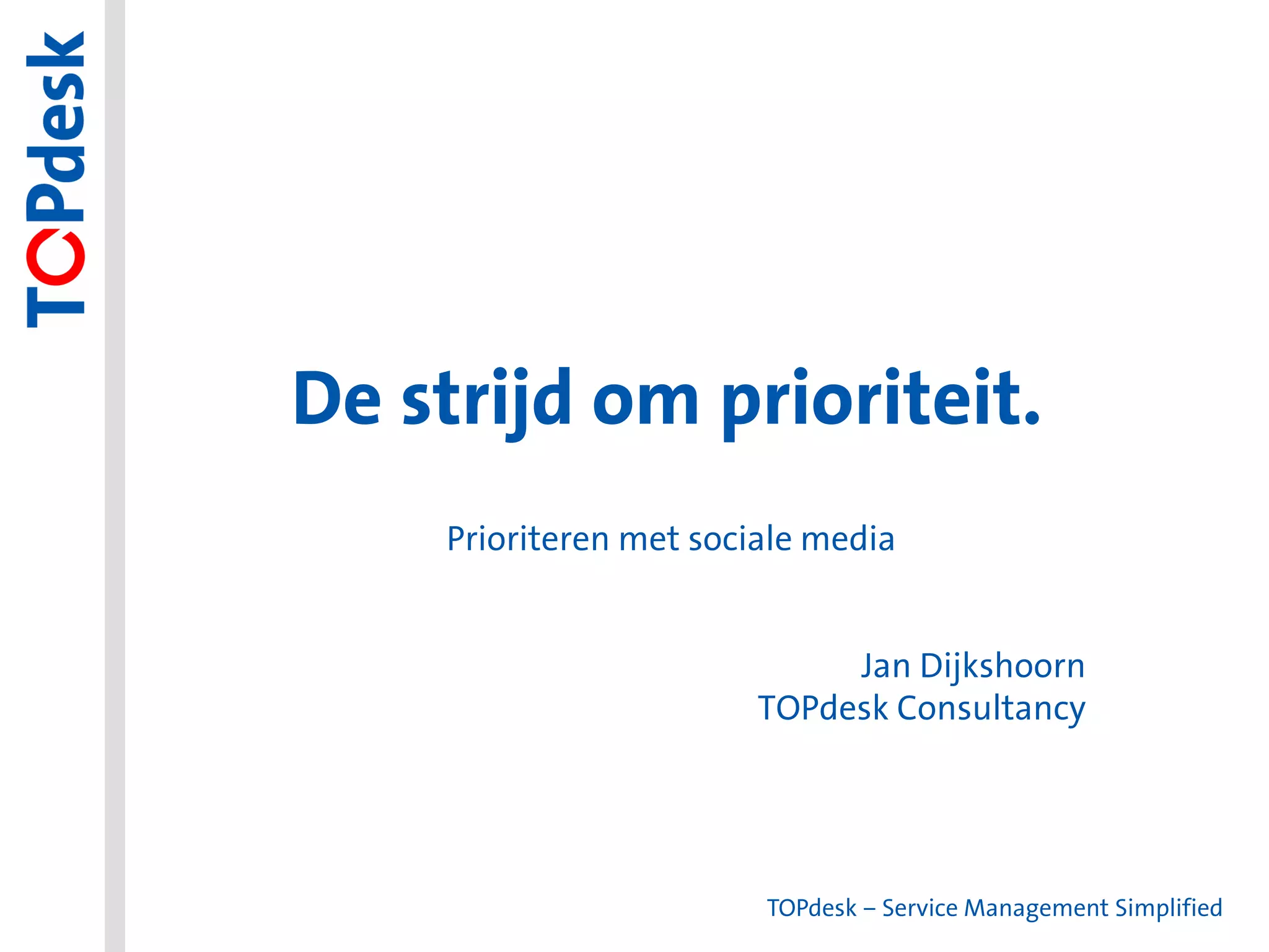 De strijd om prioriteit - Tooling Event 2012 | PDF | Information ...