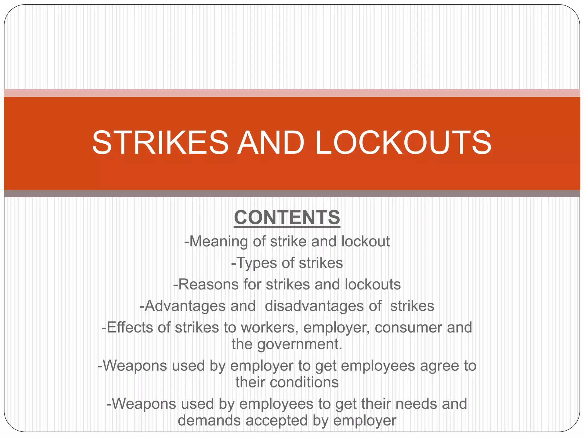 Strikes and lockouts, weapons used by employer and employee, advantages ...