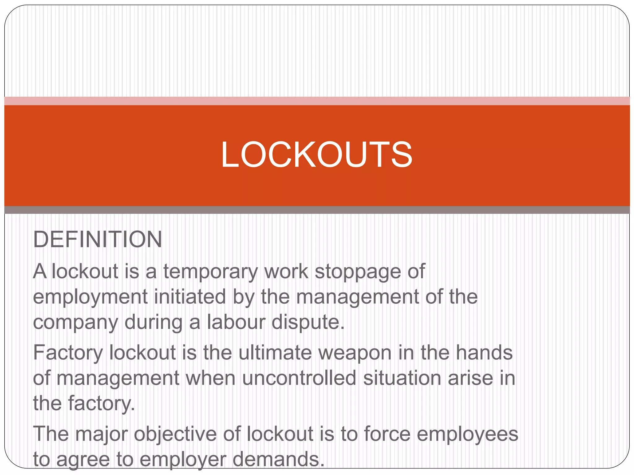 Strikes and lockouts, weapons used by employer and employee, advantages ...