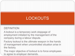 Strikes and lockouts, weapons used by employer and employee, advantages ...
