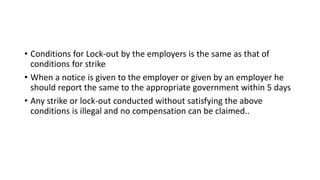Strikes, Lock-outs, Lay-off, Retrenchment Closure.pptx
