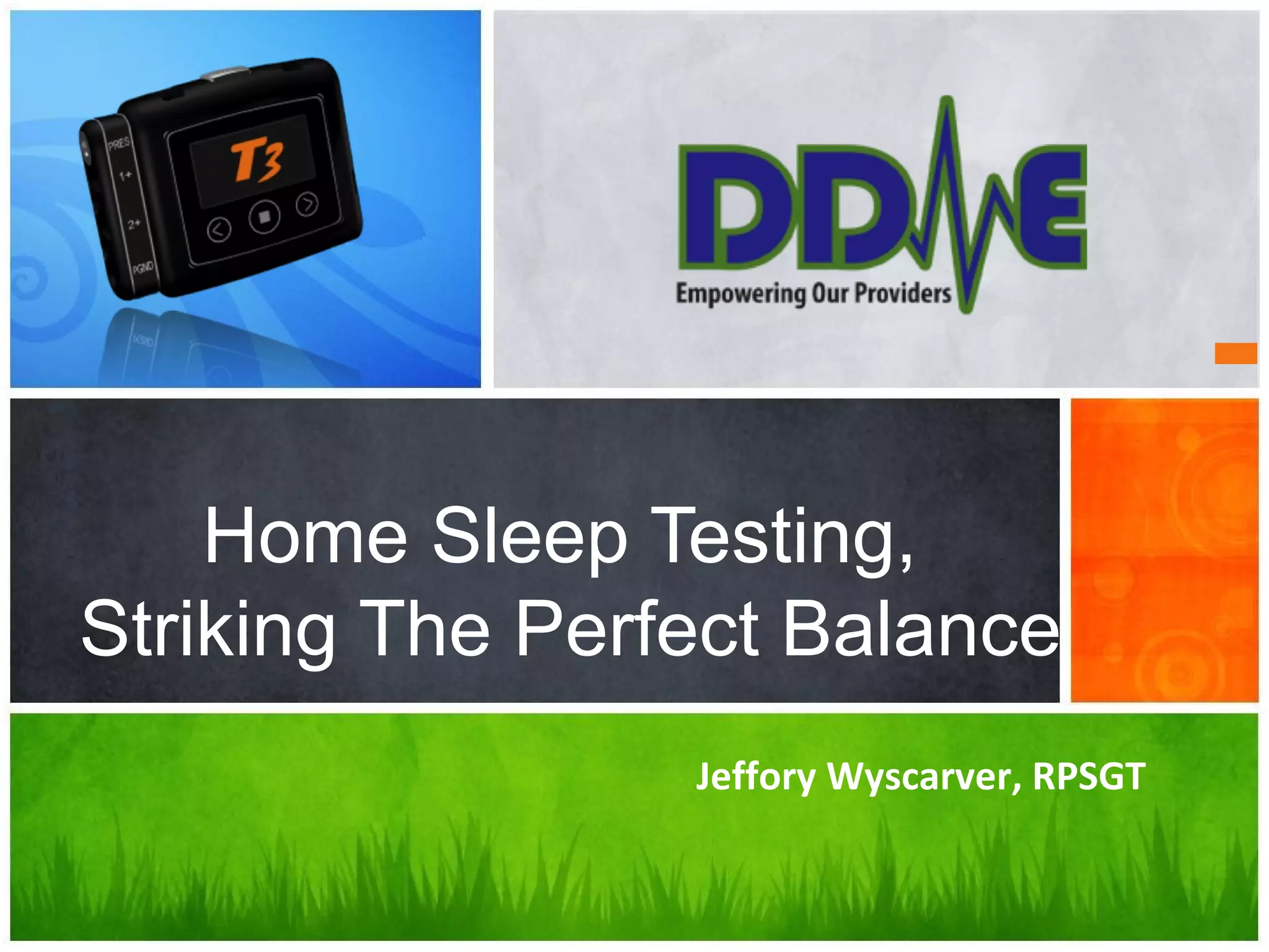 Home Sleep Testing...Striking perfect balance | PPS | Biological ...