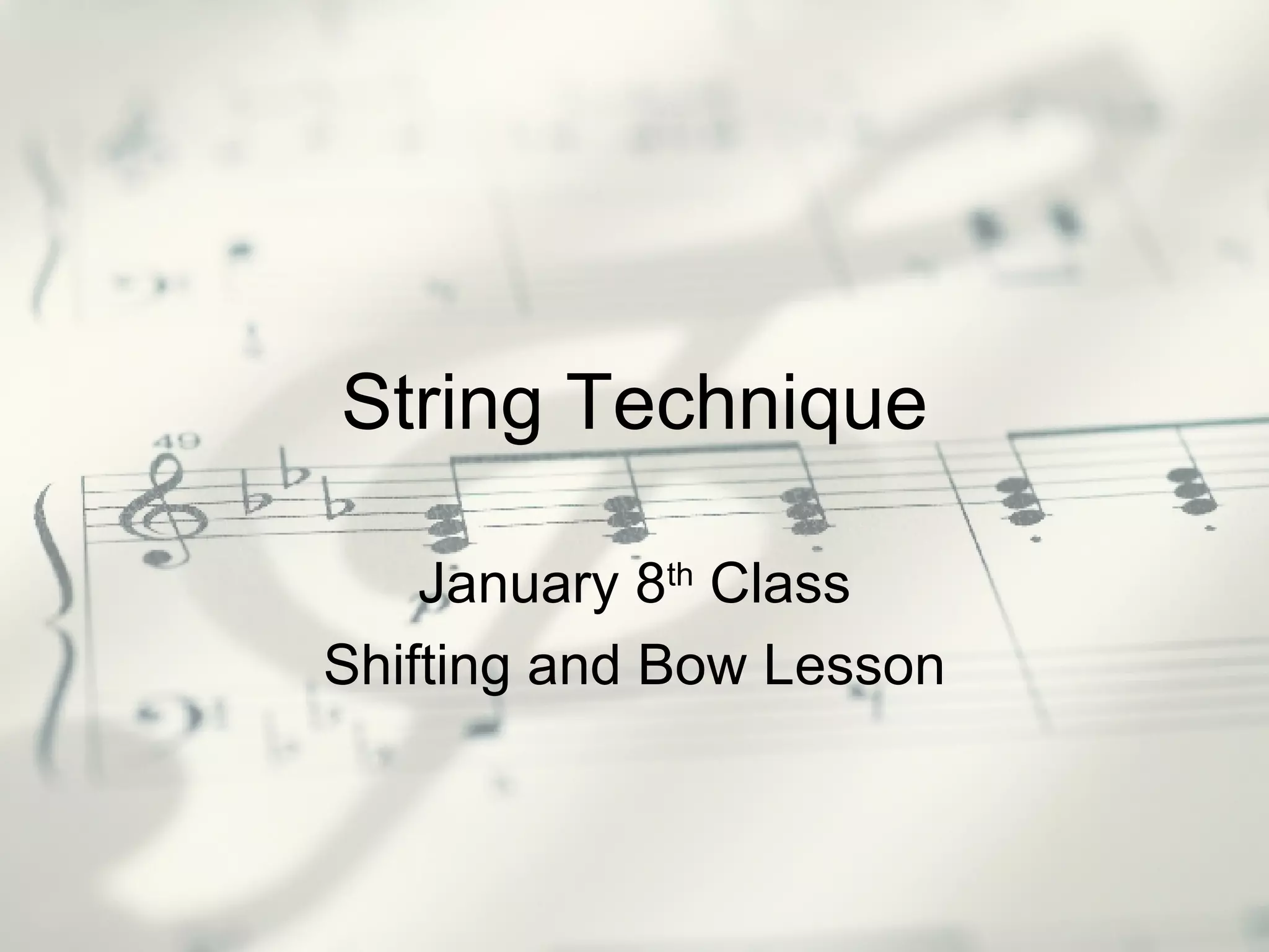 String Technique Shifting & Bow 1 8 08 | PPT