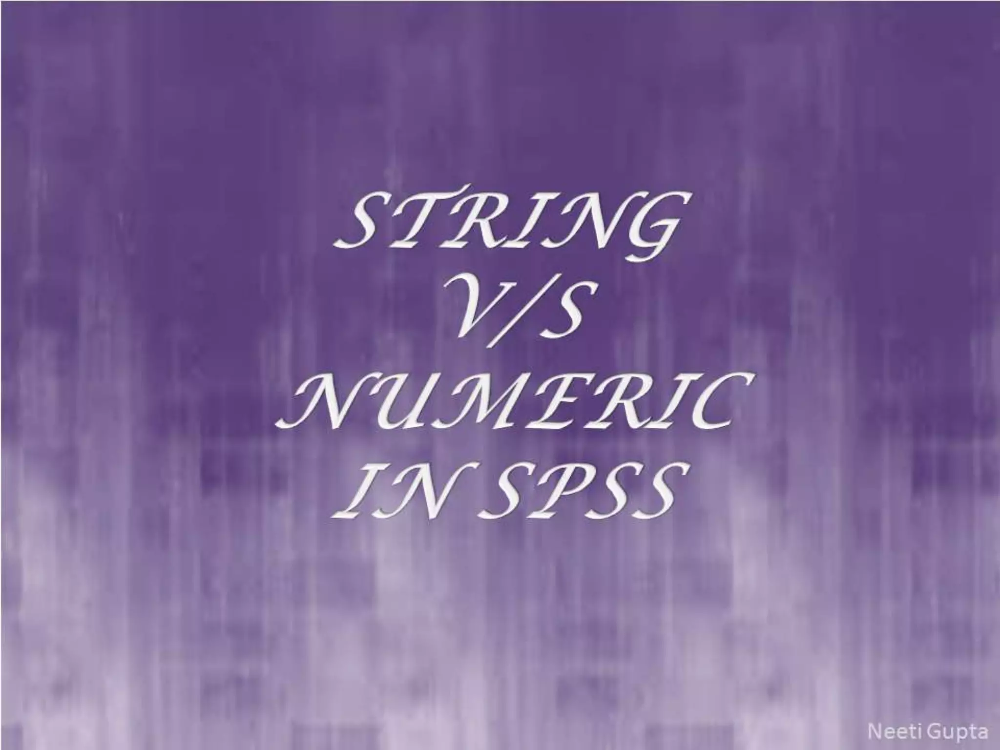 String & Numeric in SPSS | PPT