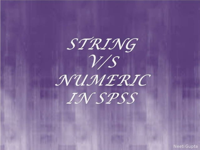 String & Numeric in SPSS | PPT