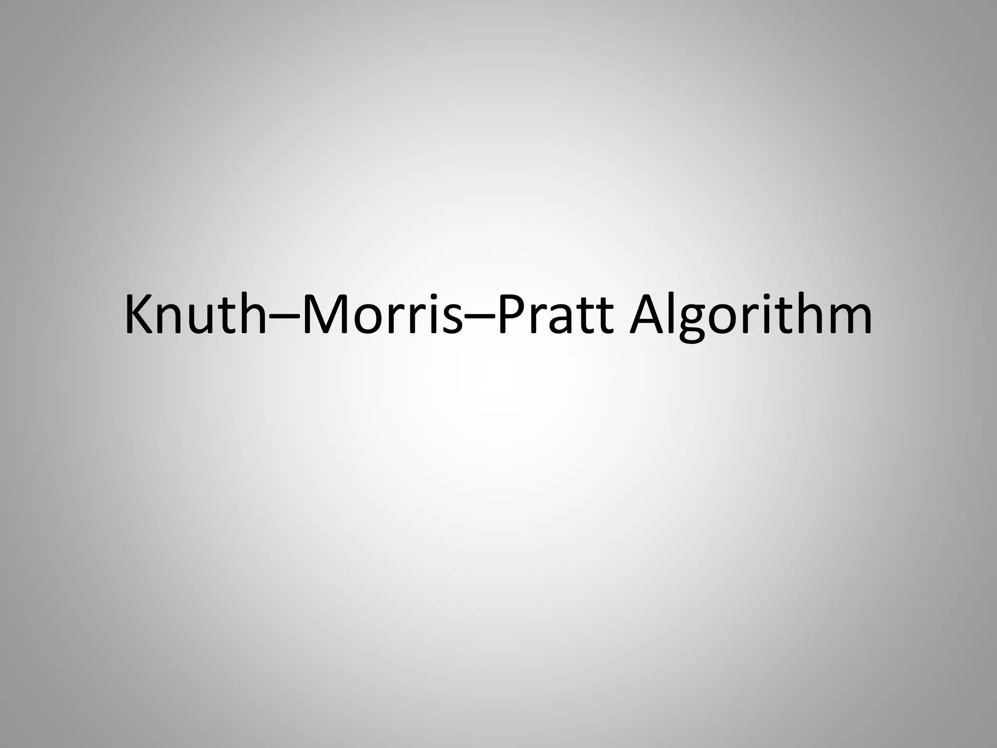 String Matching Algorithms Pattern Matching Ppt