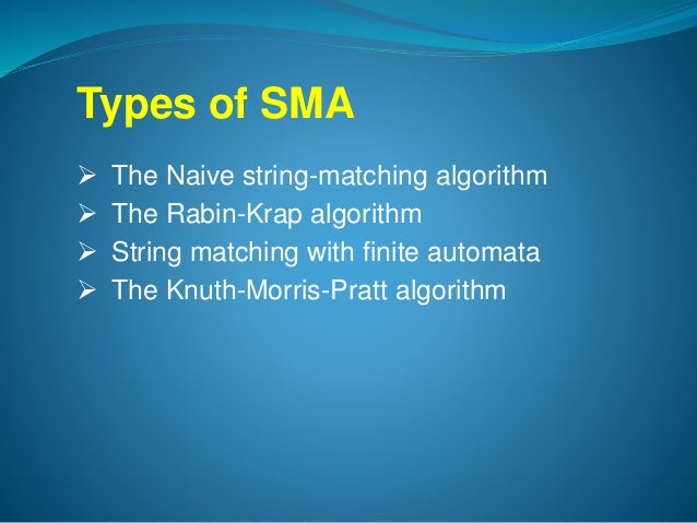 String Matching Algorithms The Naive Algorithm