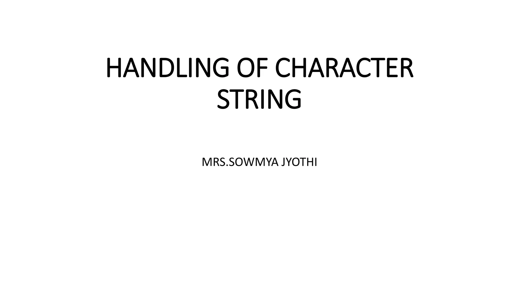Strings in c mrs.sowmya jyothi | PDF