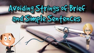 Strings of brief and simple sentences | PPT