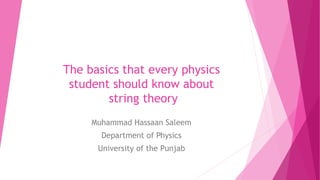 String theory basics | PPTX | Physics | Science