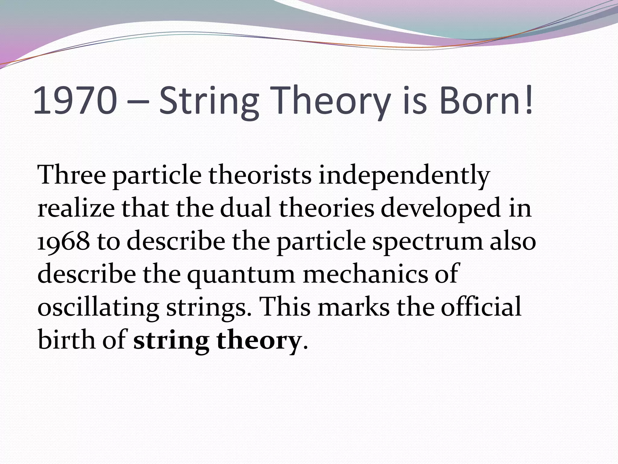 String Theory History | PPTX | Physics | Science