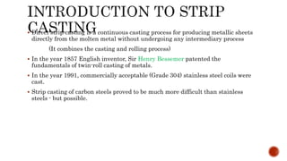 Strip casting | PPTX