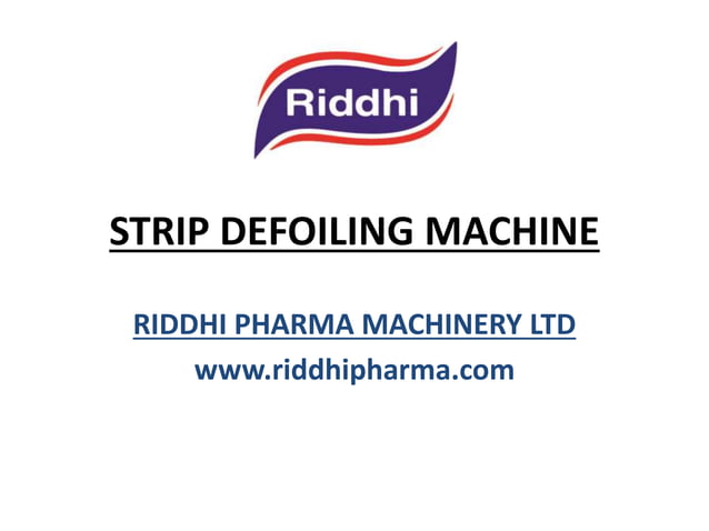 STRIP DEFOILING MACHINE | PPTX