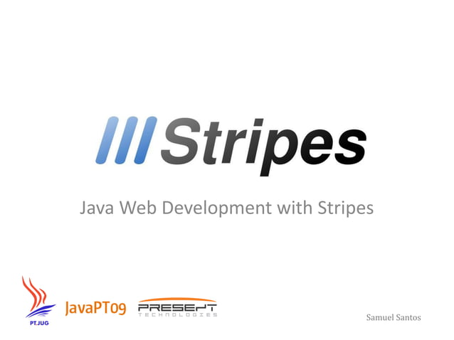 Java Web Development with Stripes | PPT