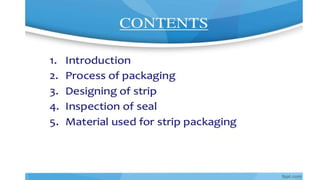 Strip packaging | PPTX