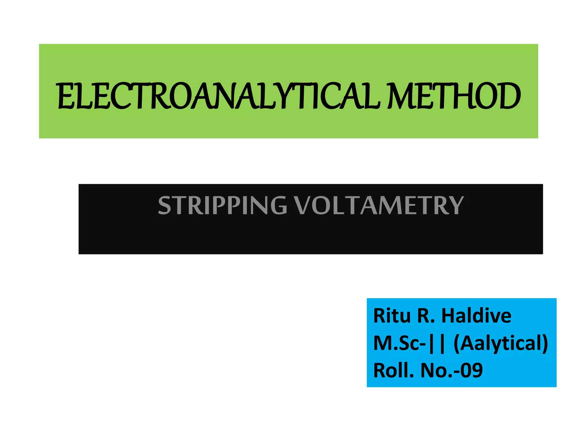 Stripping voltammetry | PPTX