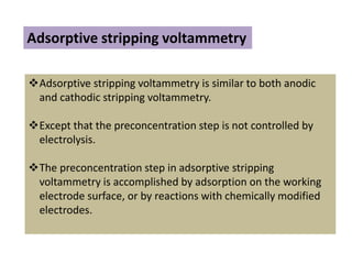 Stripping voltammetry | PPTX