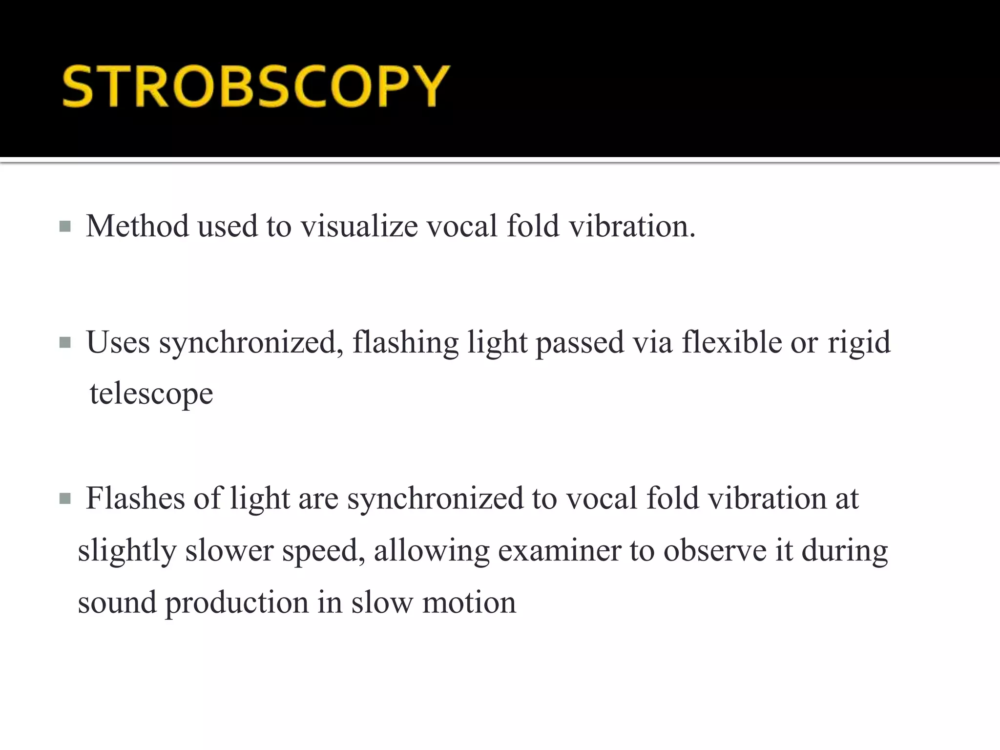 Stroboscopy | PPTX