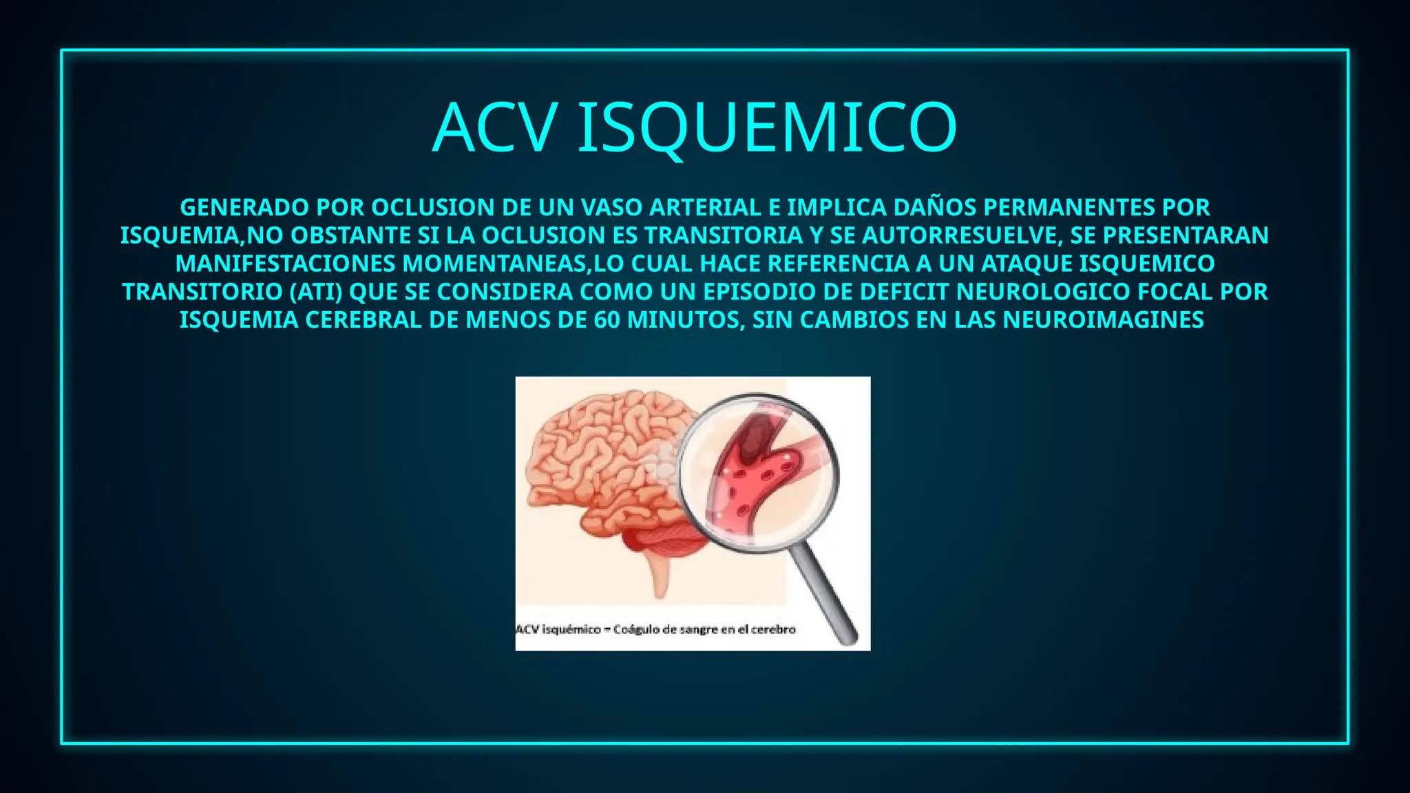ENFERMEDAD CEREBRO VASCULAR (STROKE) ISQUEMICO O HEMORRAGICO | PPTX